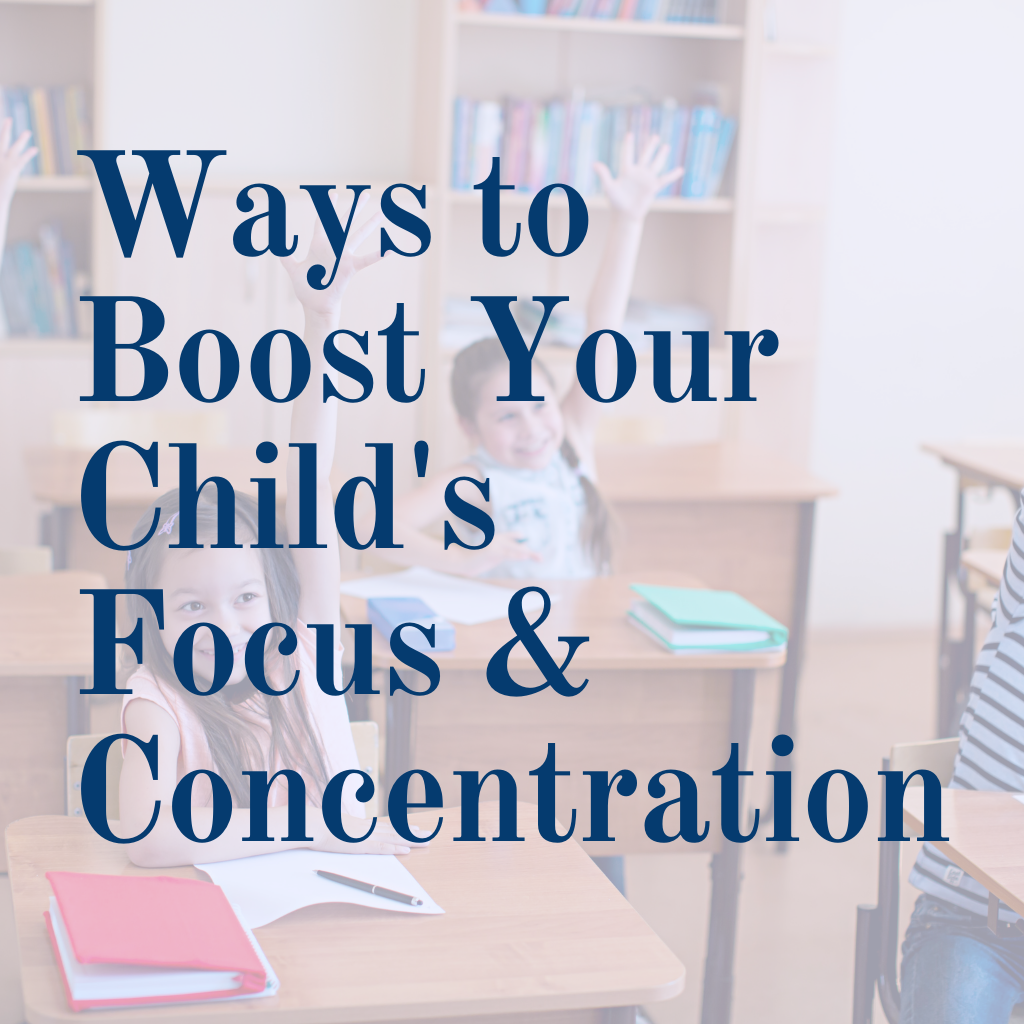 Ways to Boost Your Child's Focus and Concentration – Blissful