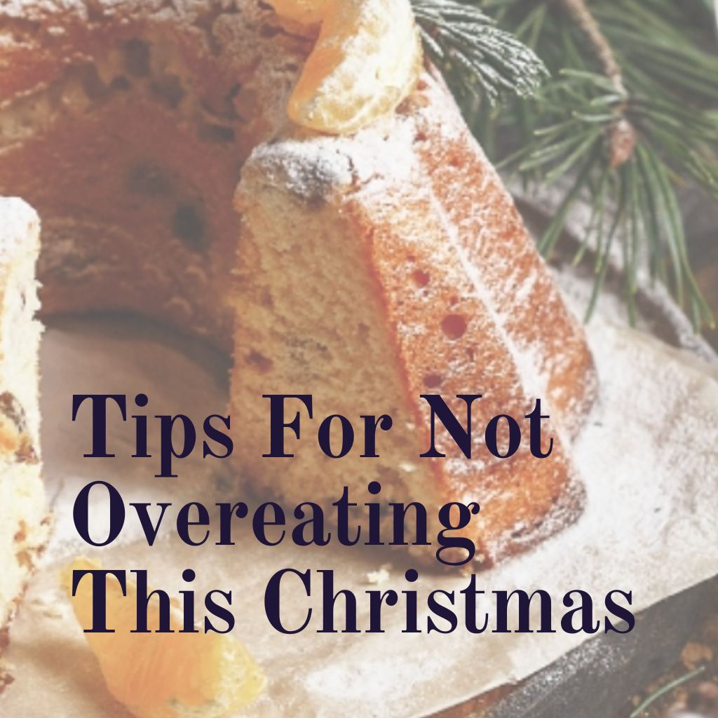 Tips For Not Overeating This Christmas Season – Blissful